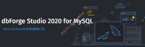 dbForge Studio 2020 for MySQL 9.0.791 Enterprise破解版