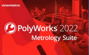 3D测量软件InnovMetric PolyWorks Metrology Suite 2022 IR6.1