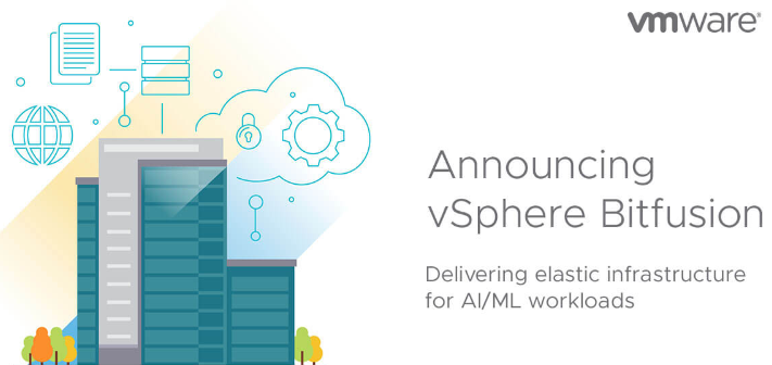 弹性基础架构VMware vSphere Bitfusion 3.0-4.5 全套镜像下载