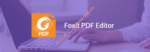 福昕高级PDF编辑器Foxit PDF Editor PRO 2023.3.0 中文完整版&绿色精简版