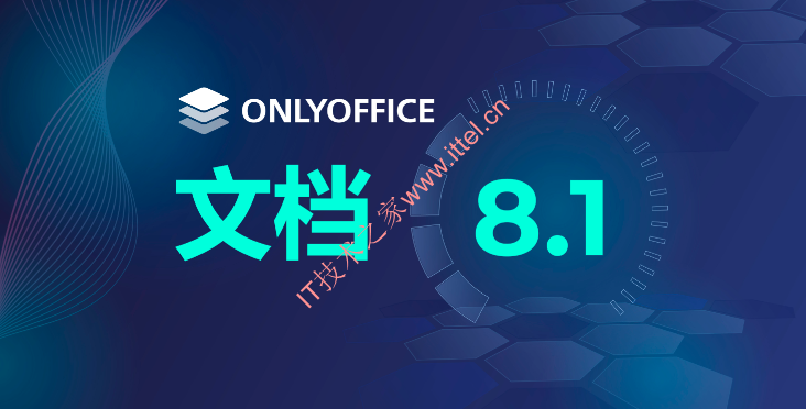 onlyoffice 8.2.0 社区版去除20连接限制版下载（添加常用中文字体，解锁手机编辑&连接器，包含ARM64）